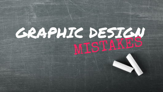 13 Common Graphic Design Mistakes